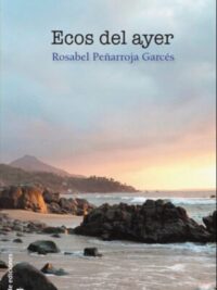 RESEÑA "ECOS DEL AYER" 2017 - #ElRincónDeRosabel